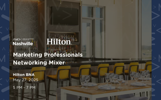 Marketing Professionals Networking Mixer - Hilton BNA - Nashville, TN - Tue, May 27, 2025 | 5 ...
